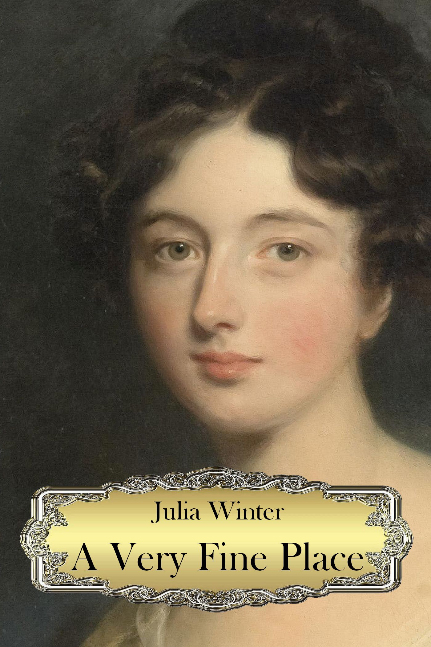 “A Very Fine Place” – coming soon! Cover Reveal. – Julia Winter